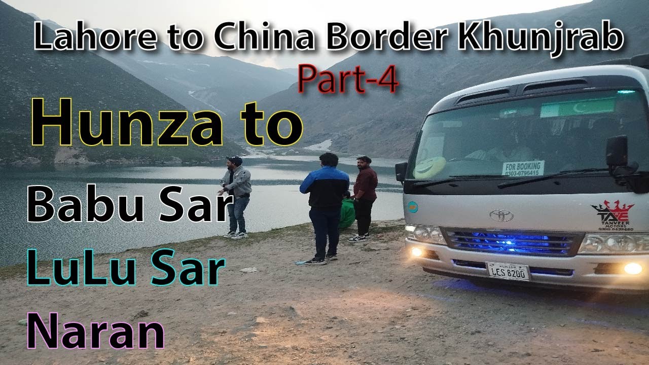 || Lahore to Khunjrab Pass || Part-4 || Hunza to Naran || A Trip to ...