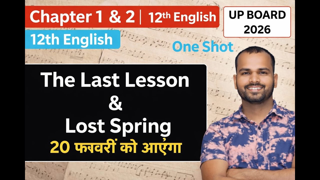 12th English Chapter 1 & 2 One Shot | The Last Lesson & Lost Spring ...