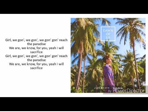 Jackson Wang - Dawn Of Us (Lyrics + Picture)