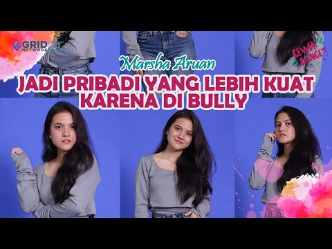 MARSHA ARUAN PERNAH DI BULL* HINGGA TAKUT KELUAR KELAS SAAT SEKOLAH