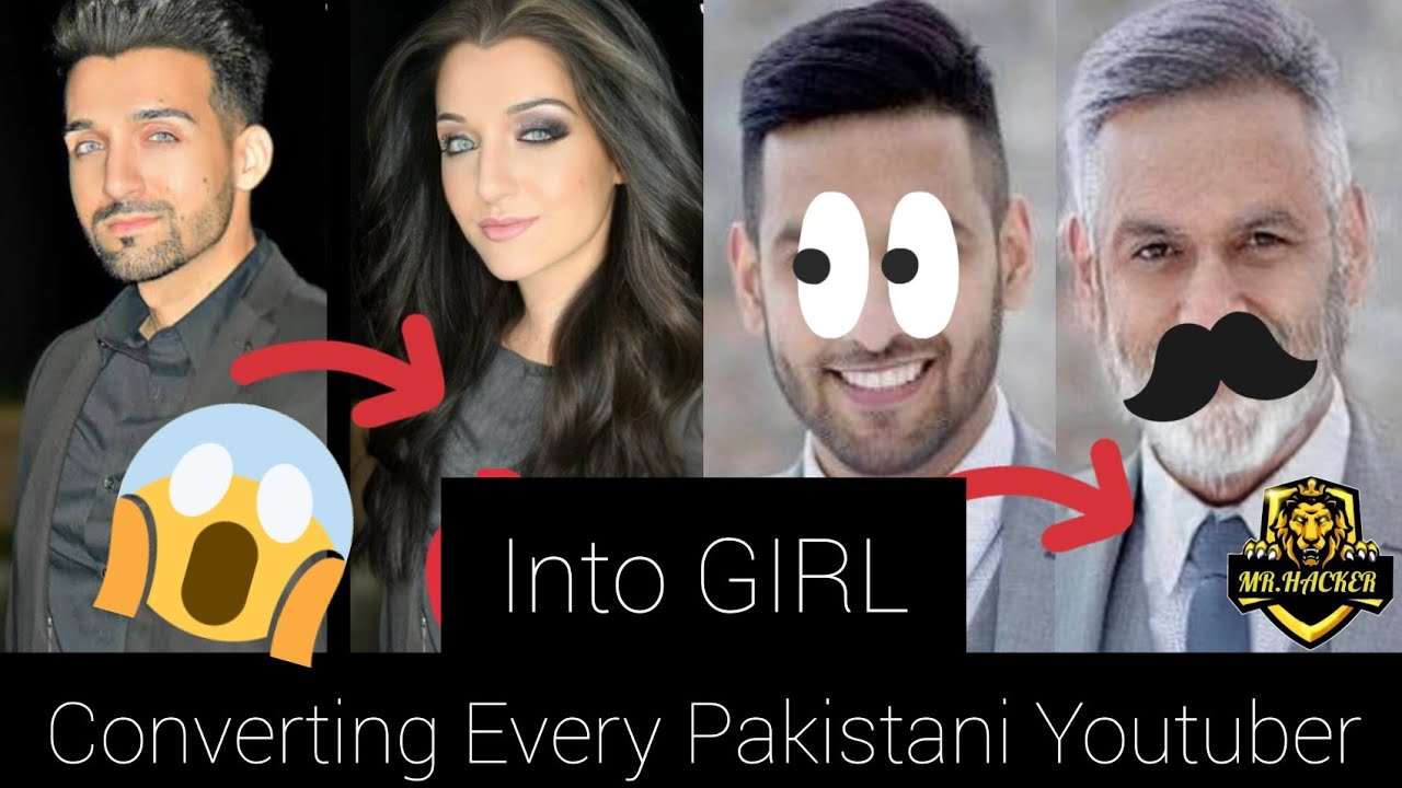 I Converted Every Pakistani Youtuber into GIRL 😅 & Old Version ...
