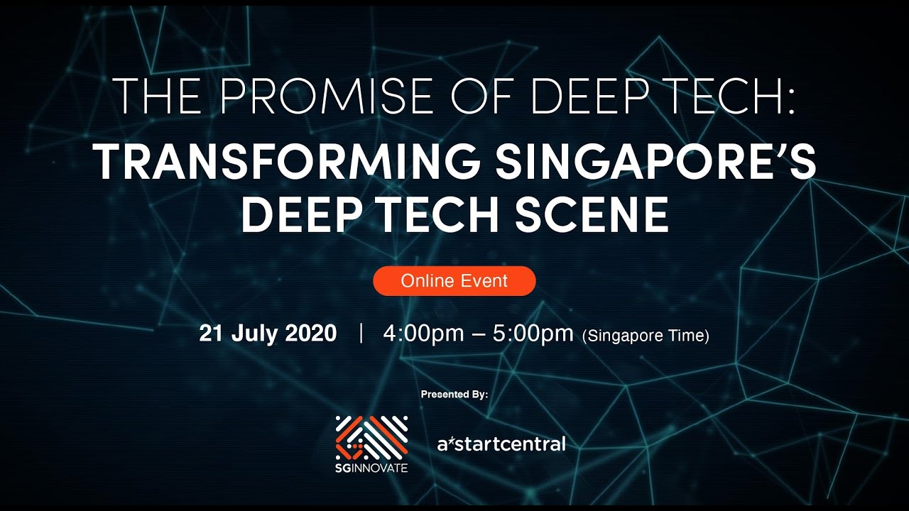 The Promise of Deep Tech: Transforming Singapore’s Deep Tech Scene ...
