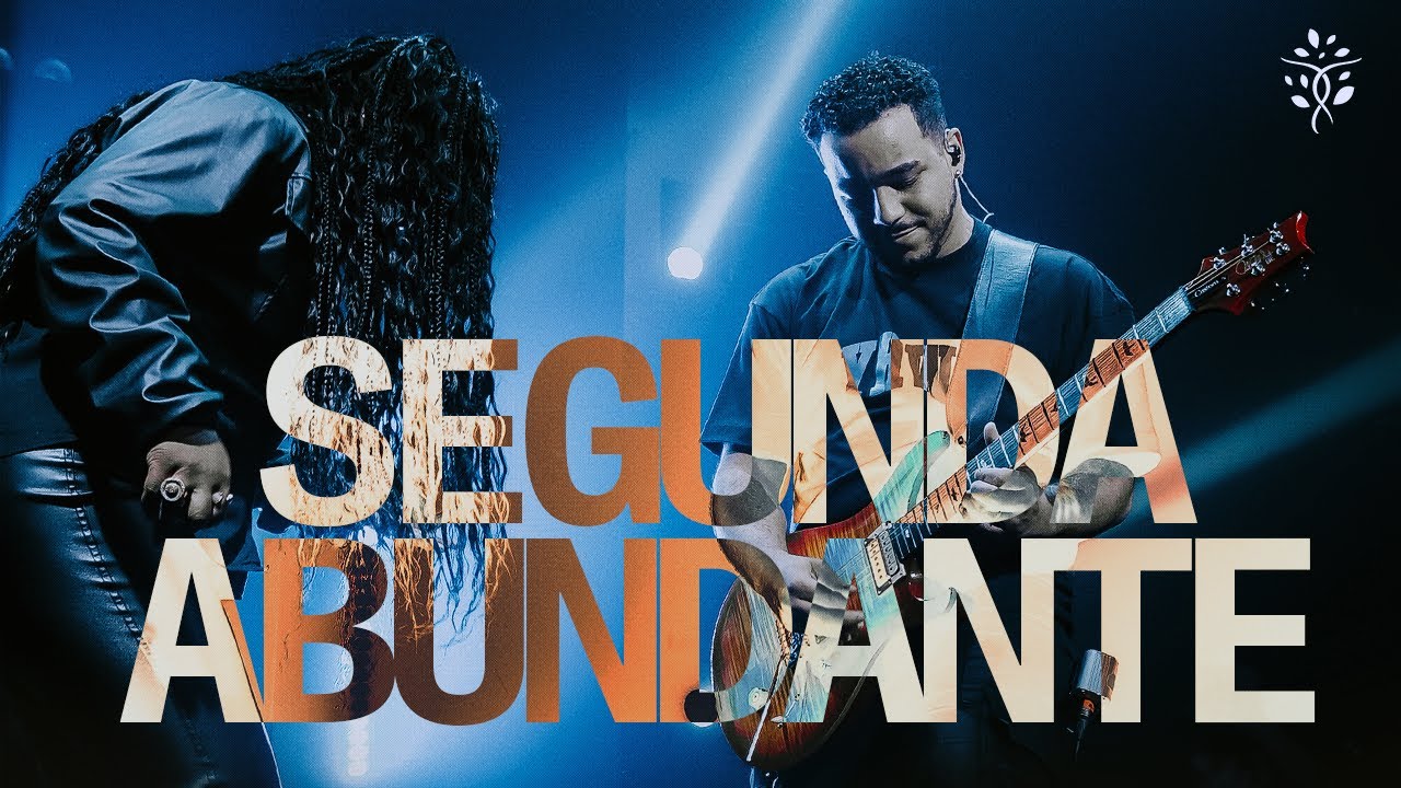 SEGUNDA ABUNDANTE | @GetWorship | Ao Vivo Na Get Church Floripa - YouTube