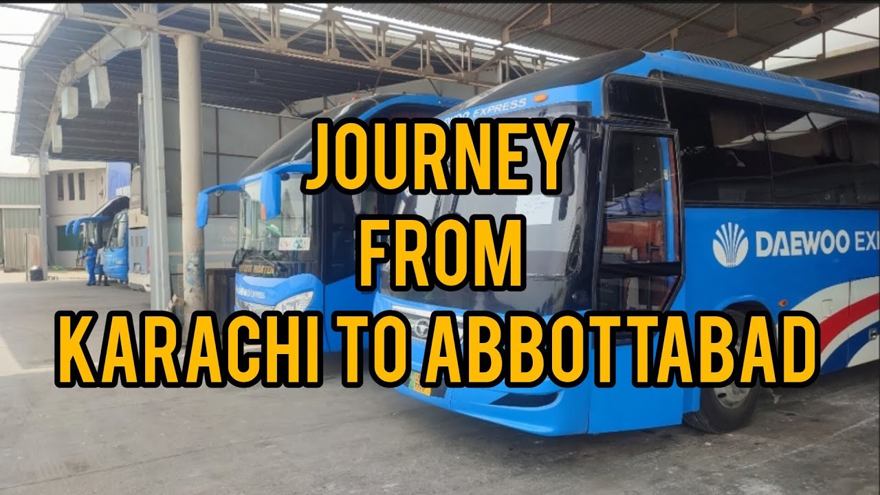Karachi to Abbottabad on Daewoo Bus Service - YouTube