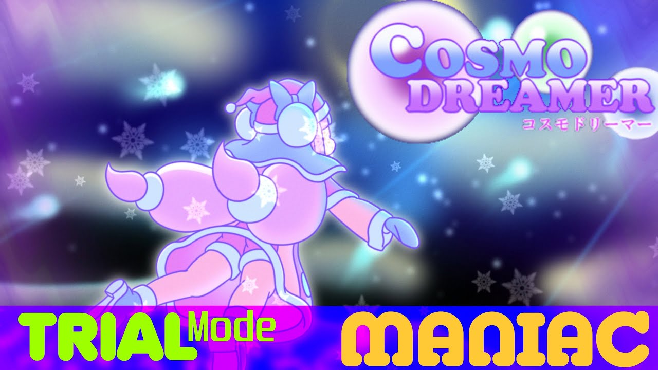 Cosmo Dreamer ⇀ Trial ⇀ Maniac - YouTube