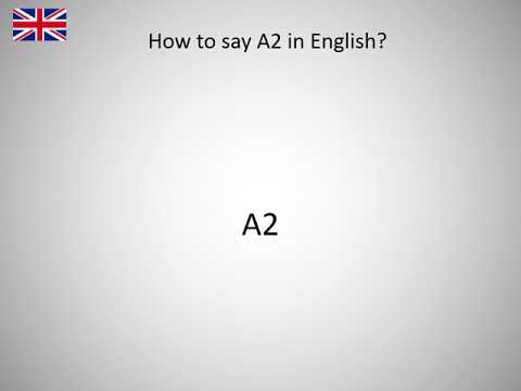 How to say A2 in English? - YouTube