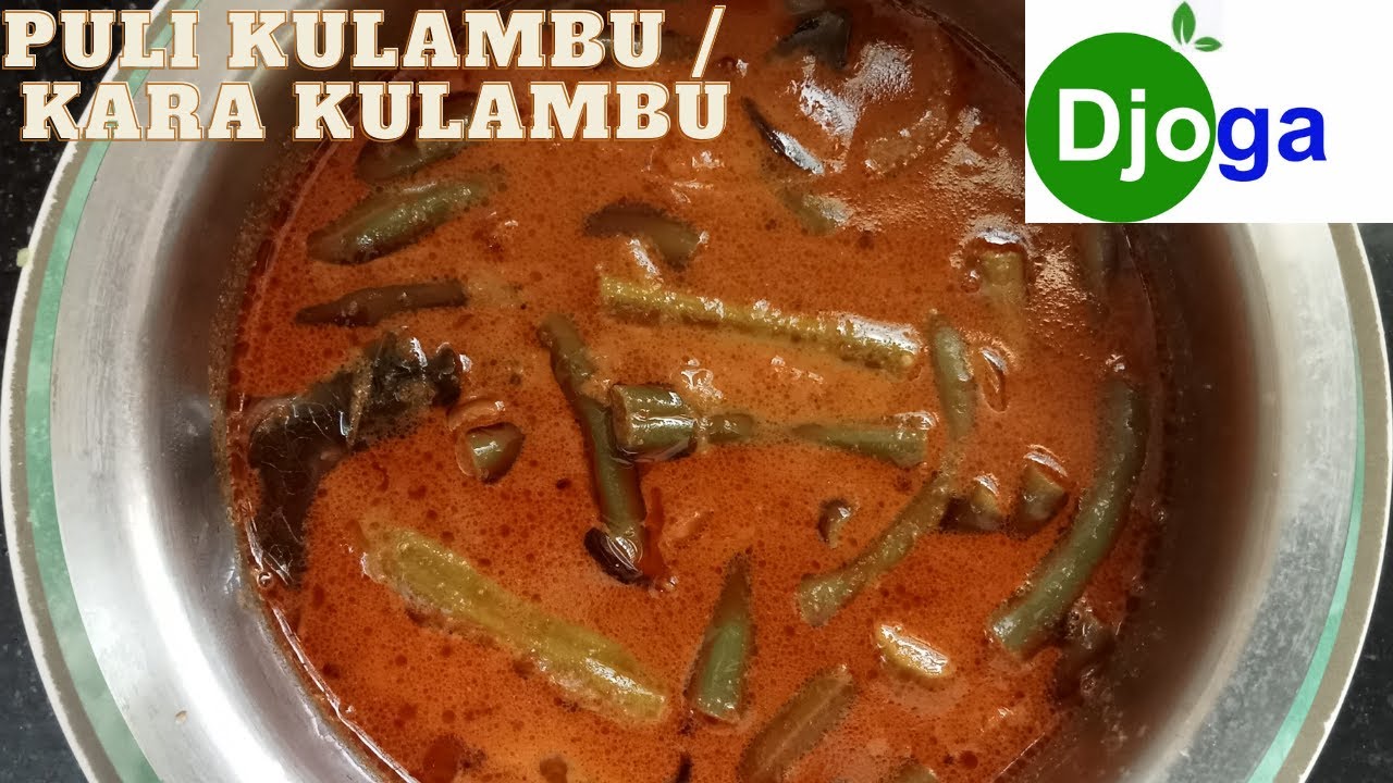 How to make Puli Kulambu in Tamil | Kara Kuzhambu varieties in Tamil ...