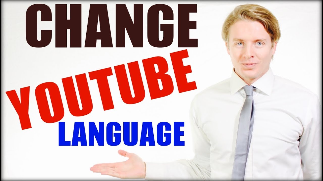 How To Change Youtube Language To English Settings Tutorial 2016