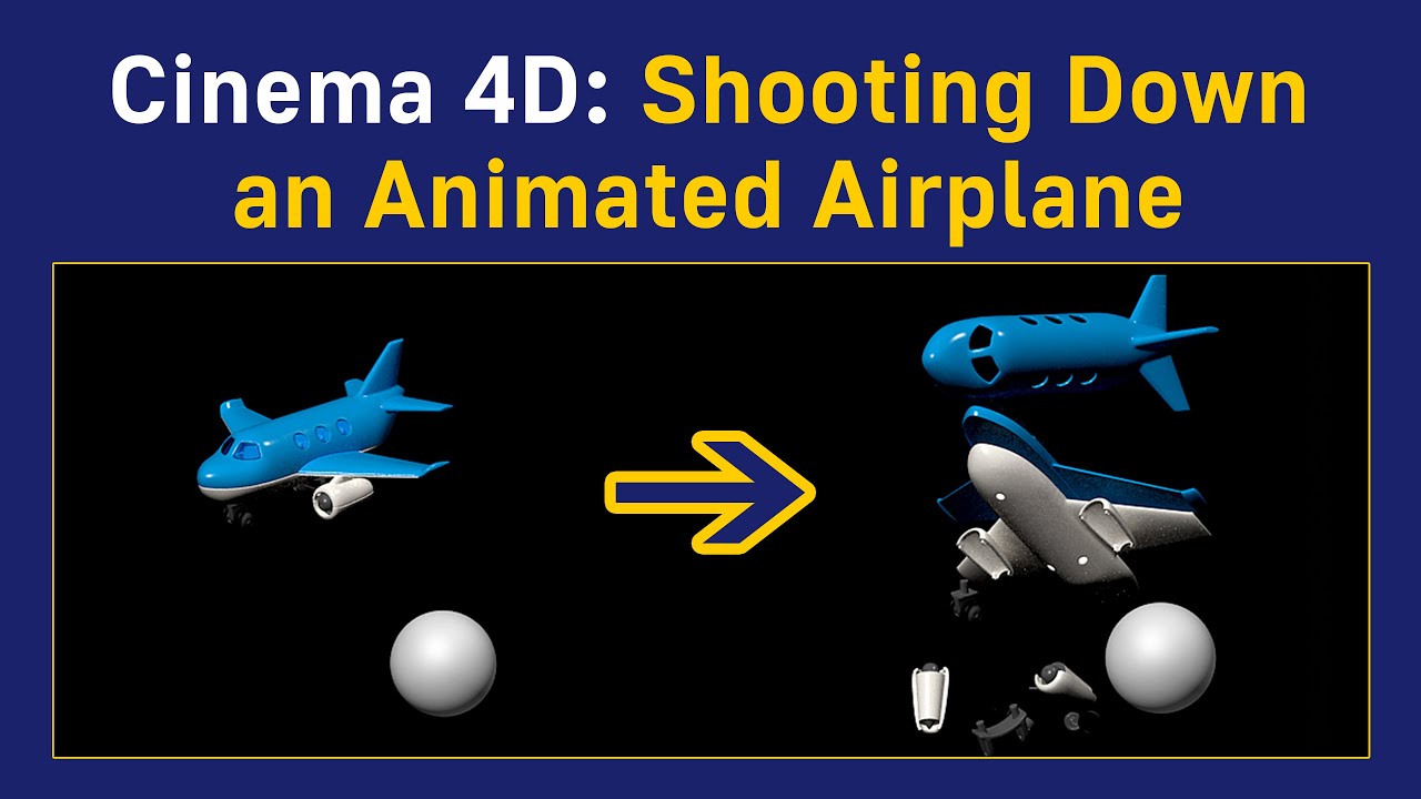 Cinema 4D: Shooting Down an Animated Airplane - YouTube