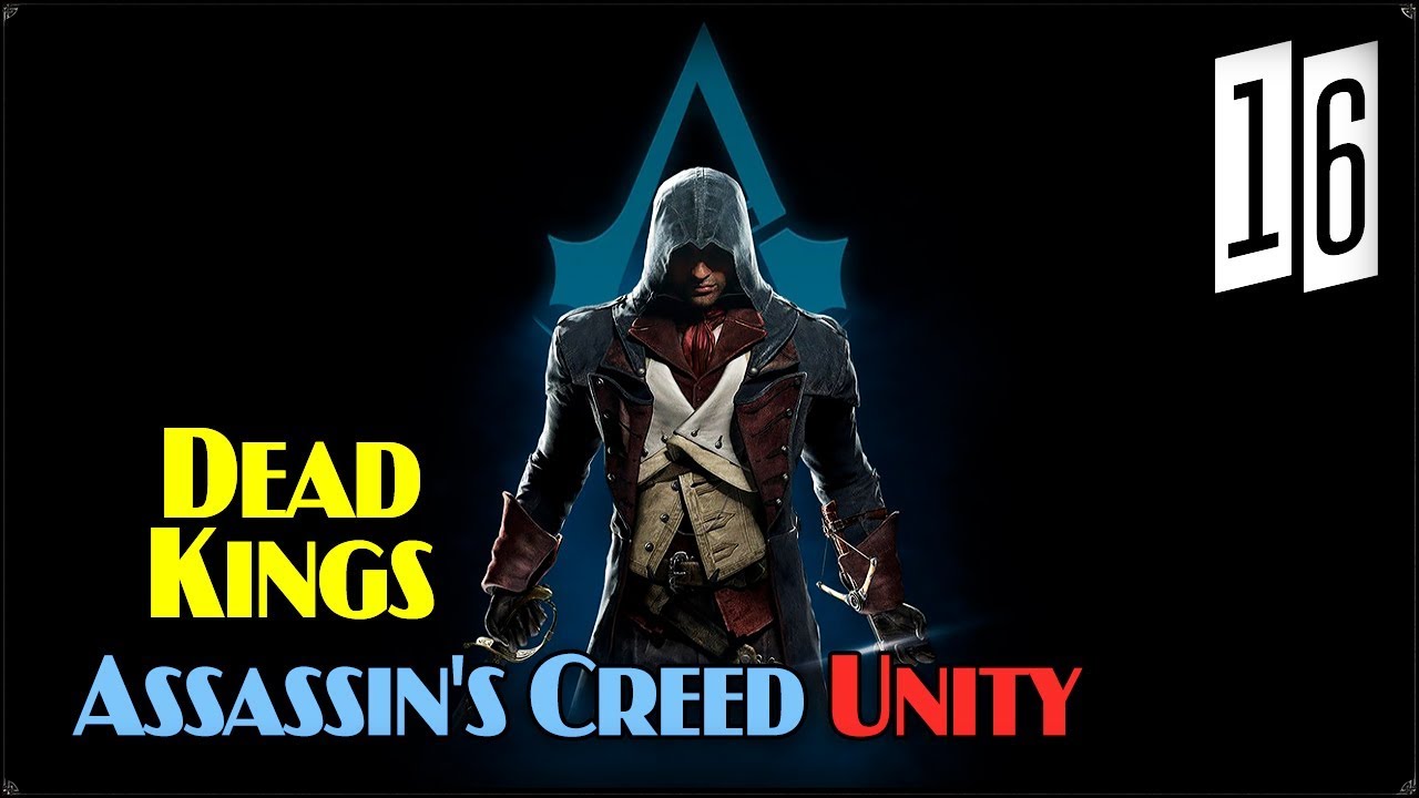 ВЗОР КОРОЛЯ - AC.UNITY: DEAD KING'S №16 - YouTube