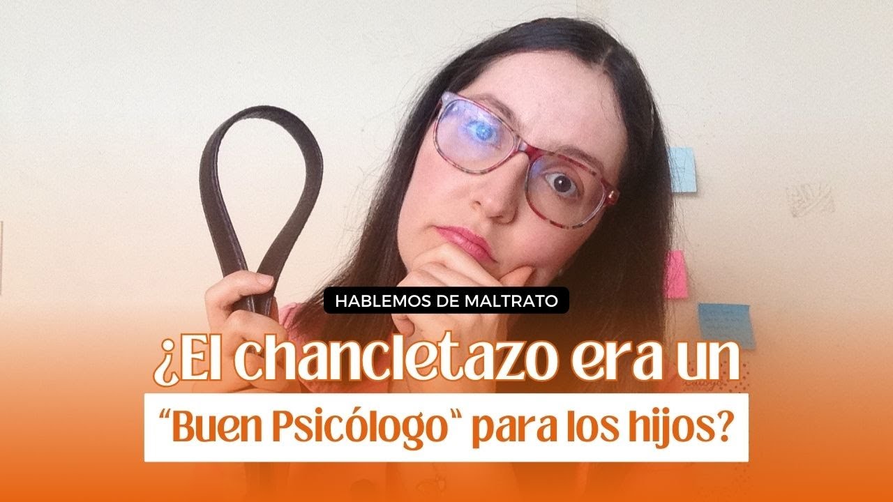 🔴 ¿El chancletazo (correazo) era un "BUEN PSICOLOGO" para los Hijos ...