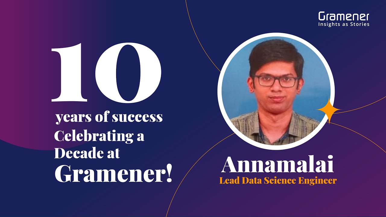 Gramener's Annamalai completes 10 years | Voice of employees - YouTube