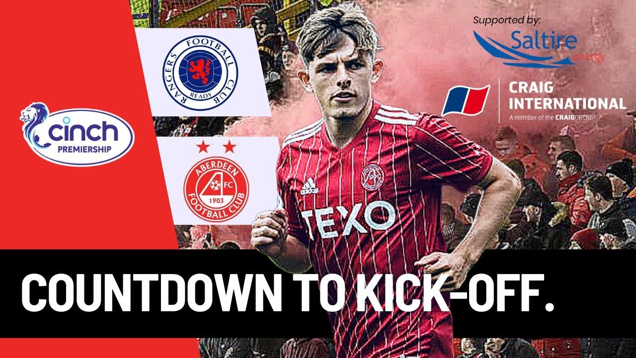 Rangers v Aberdeen Countdown to Kick-Off - YouTube