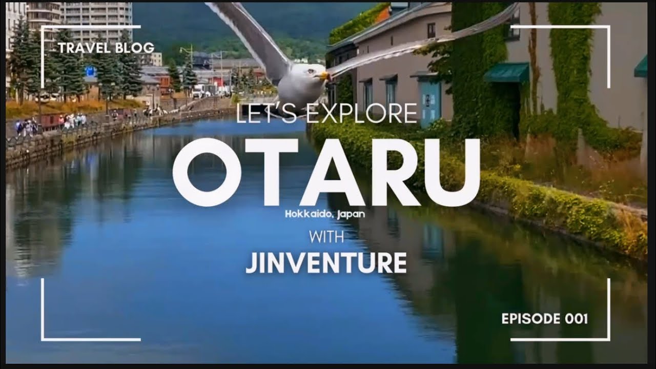 OTARU CITY TRAVEL VLOG | HOKKAIDO | JAPAN - YouTube