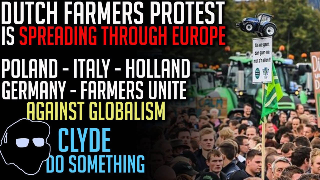 Dutch Farmers Protest Spreading Throughout Europe - Support Growing ...