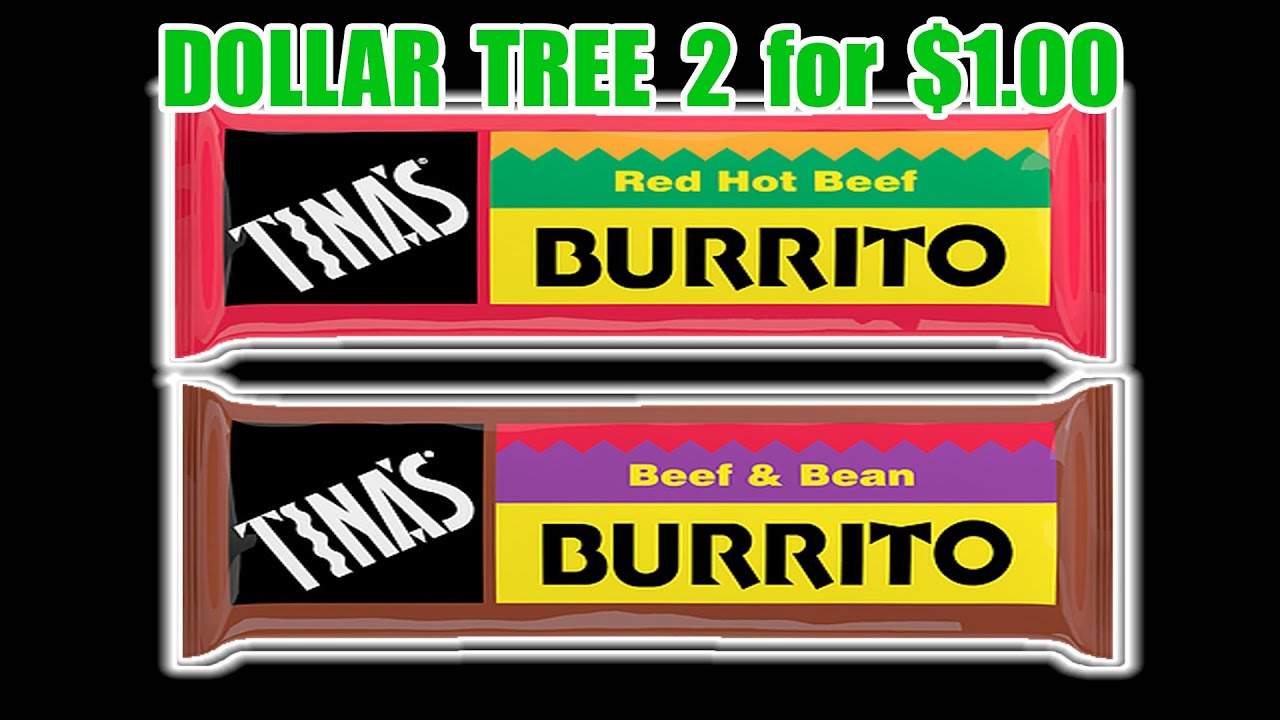 How Bad Can a $.50 Burrito Be? - Dollar Tree 2 for $1.00 Tina's ...