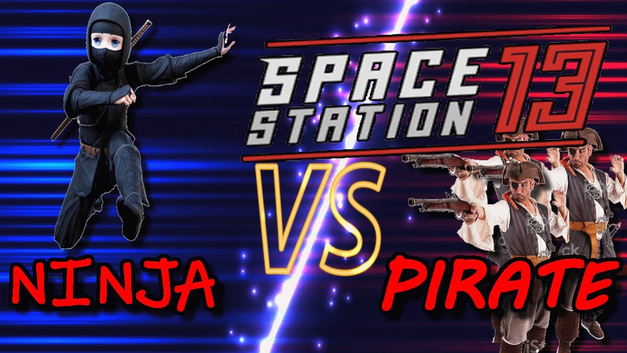 SPACE NINJA vs SPACE PIRATES | SS13 - YouTube