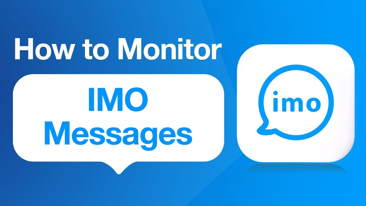 How to Monitor IMO Messages on Android Phones | iKeyMonitor Phone ...