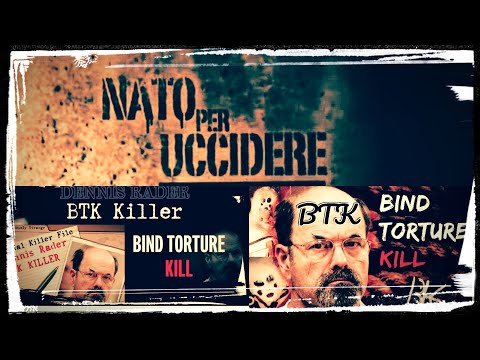 Serial Killer, Nato Per Uccidere - Dennis Rader Lo Strangolatore BTK   (Ep.05)