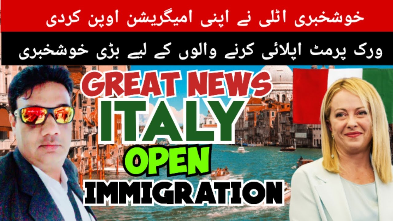 italy immigration 2023 new update today | Italy open immigration| Italy ...