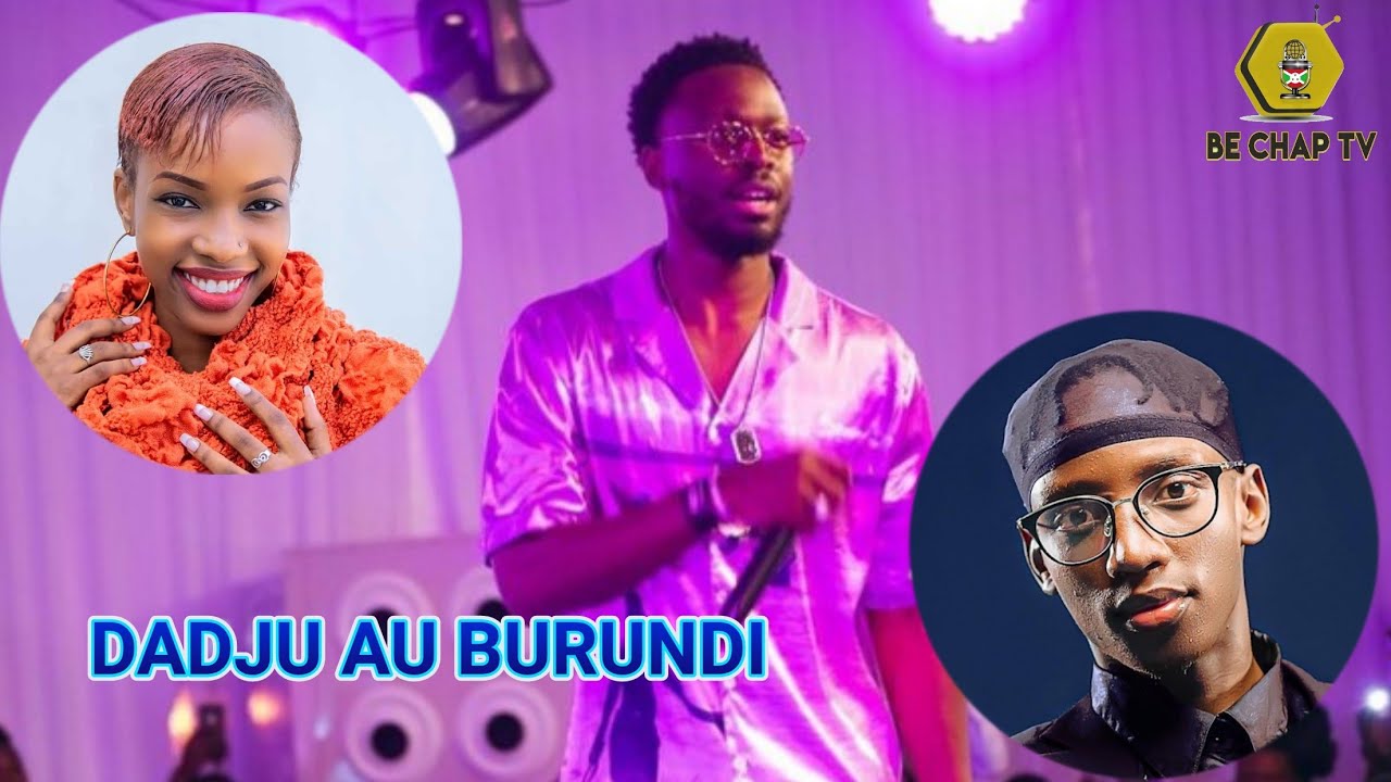DADJU AU BURUNDI: Témoignage de ses supers fans Burundais-Africains ...