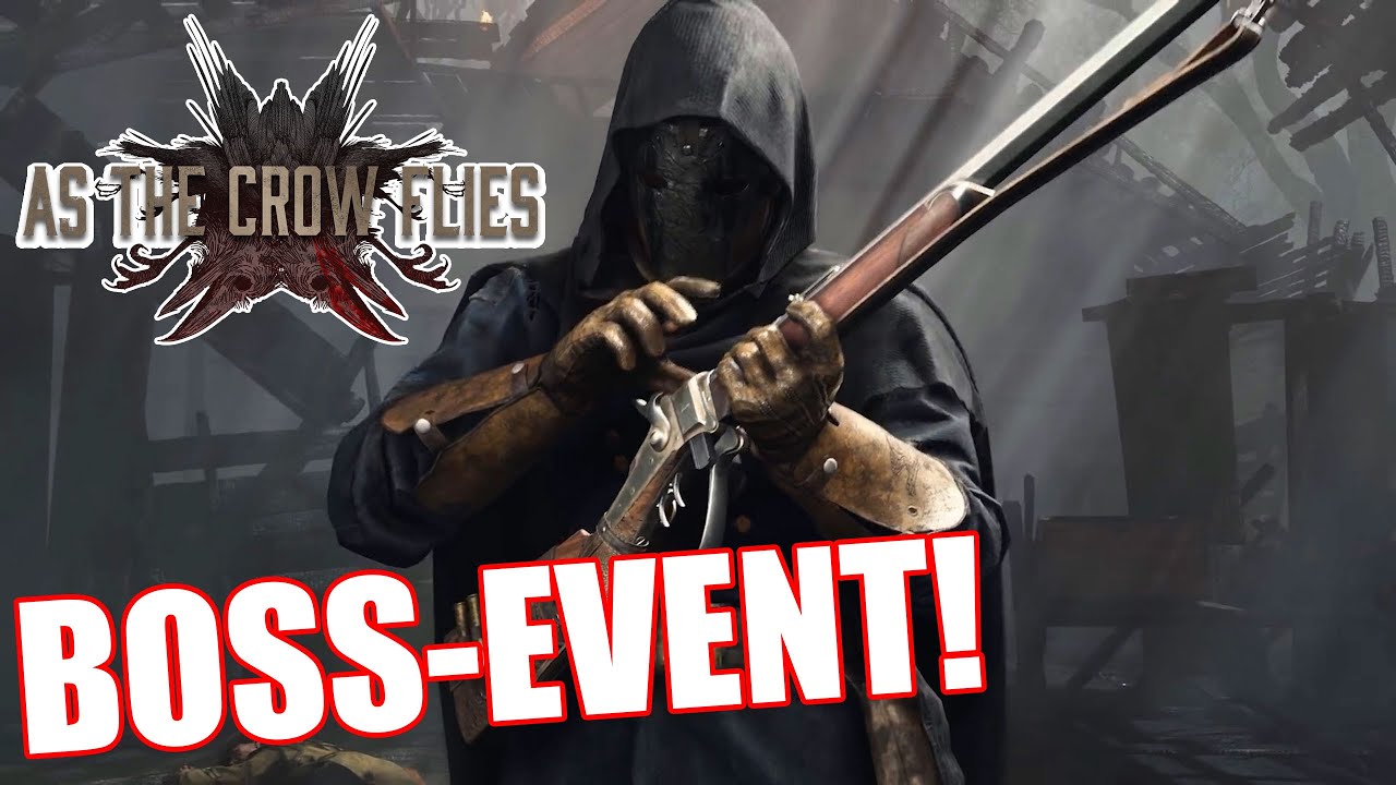 Hunt Showdown Boss Event! »As the crow flies«: Was ist das? - YouTube