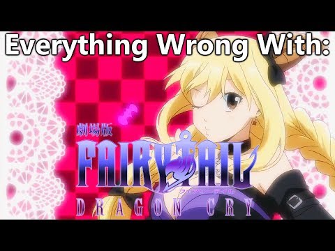 Everything Wrong With: Fairy Tail Movie 2: Dragon Cry