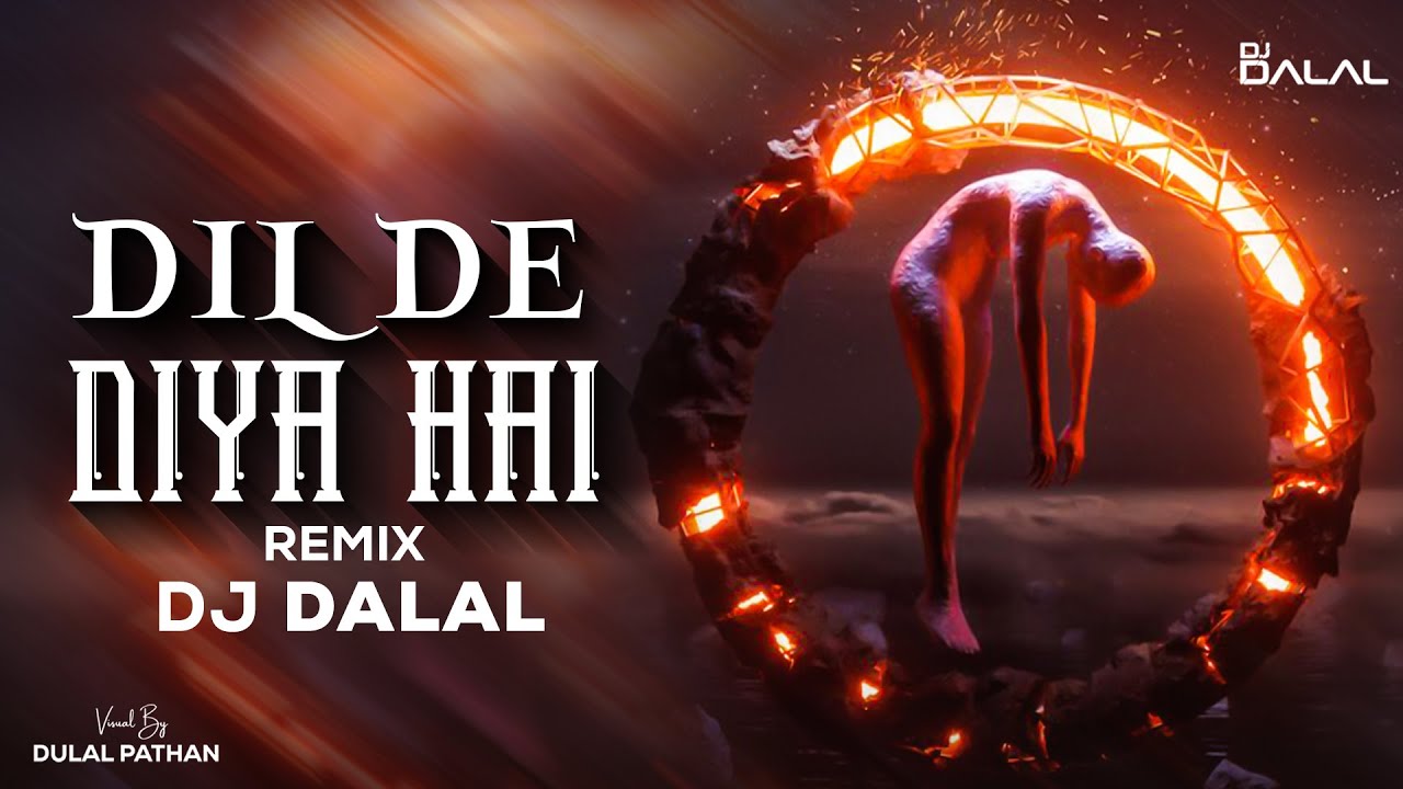 Dil De Diya Hain | Flute Music Vs Psy Trance | Remix | DJ Dalal London ...