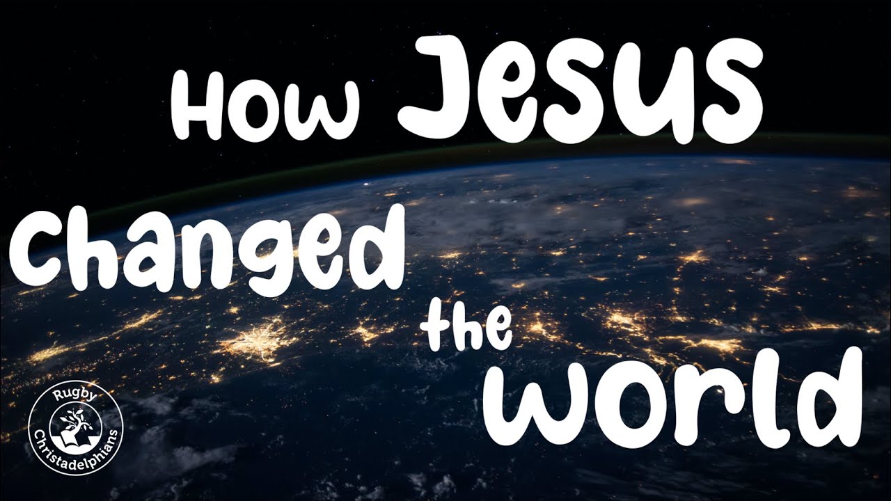 How Jesus Changed the World - YouTube