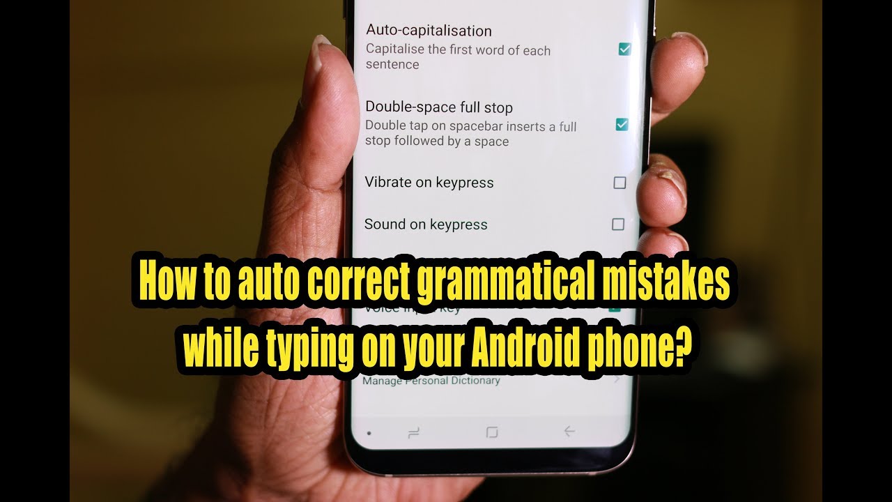 How to auto correct grammatical mistakes while typing on your Android ...