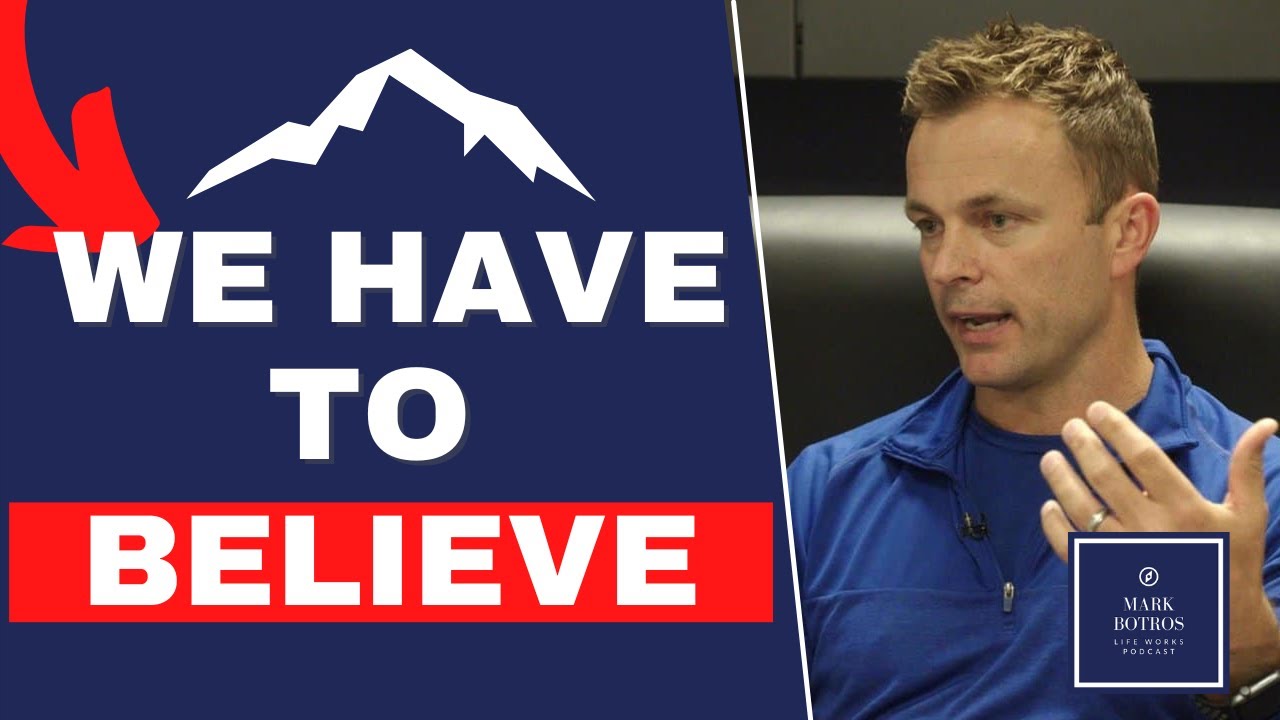 CLIP - We have to believe Mark Botros w Brian Decker on the LIFE WORKS Podcast - YouTube