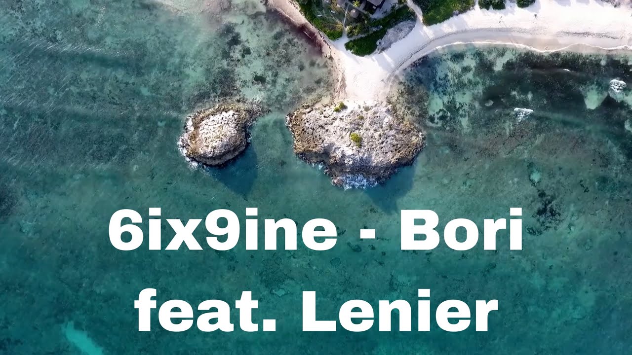 6ix9ine - Bori ft. Lenier - Spanish and English lyrics - YouTube