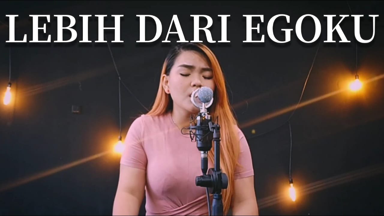 Lebih Dari Egoku - Mawar Eva De Jongh (cover by Licya Cen) - YouTube Music