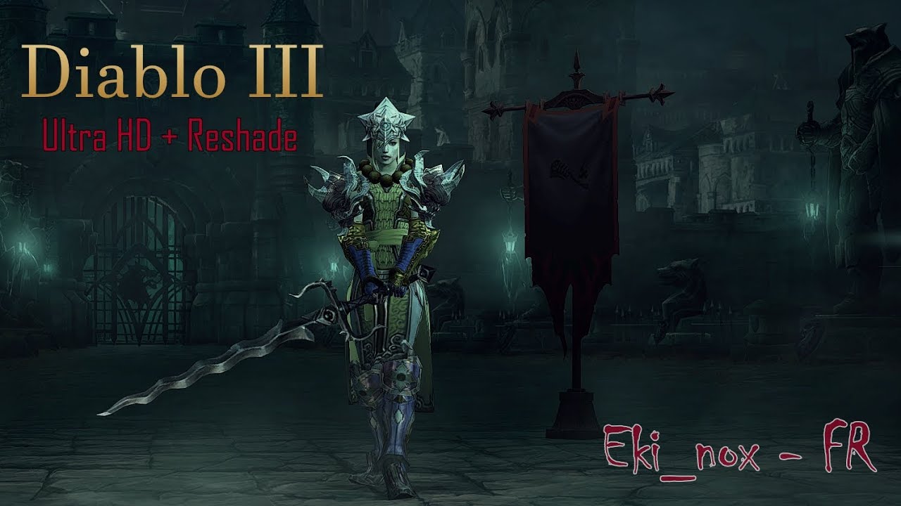 Diablo III - PC Ultra HD + Reshade - FR Ep5 - acte 3 - Isaora, la moine ...