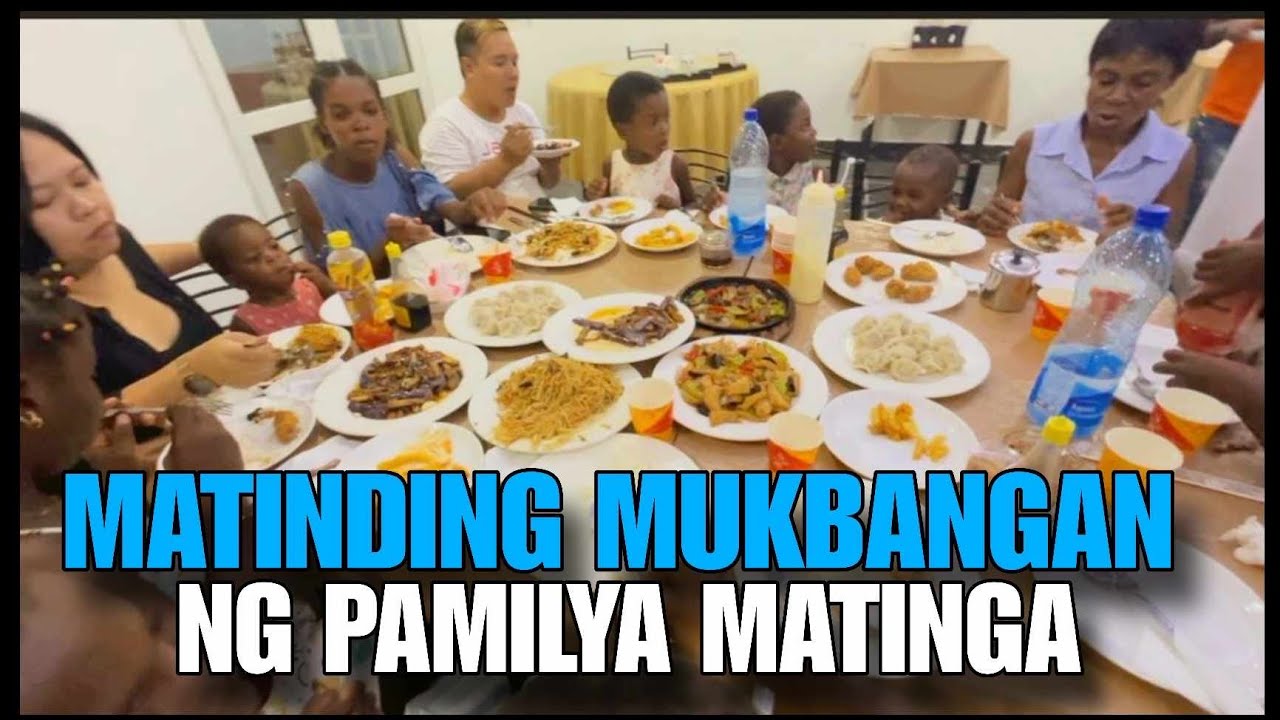 MATINDING MUKBANGAN NG PAMILYA MATINGA - YouTube