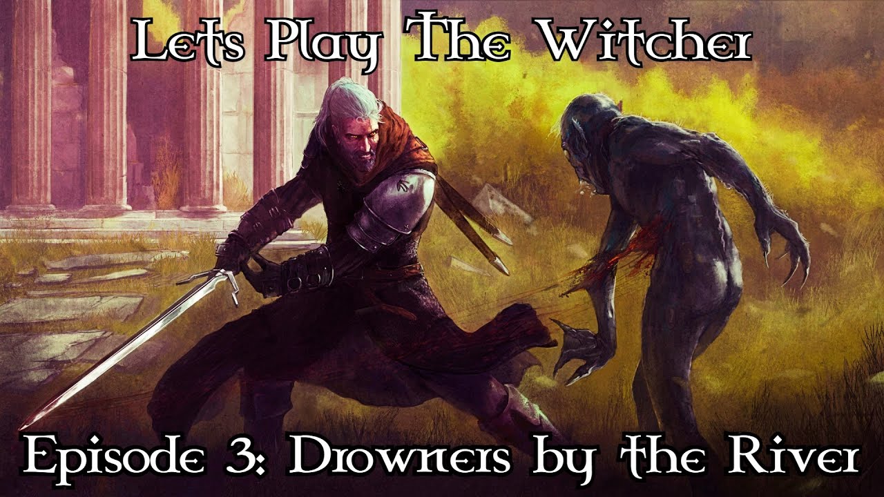 Drowners by the River | The Witcher | Blind | Lore Focused Let's Play ...