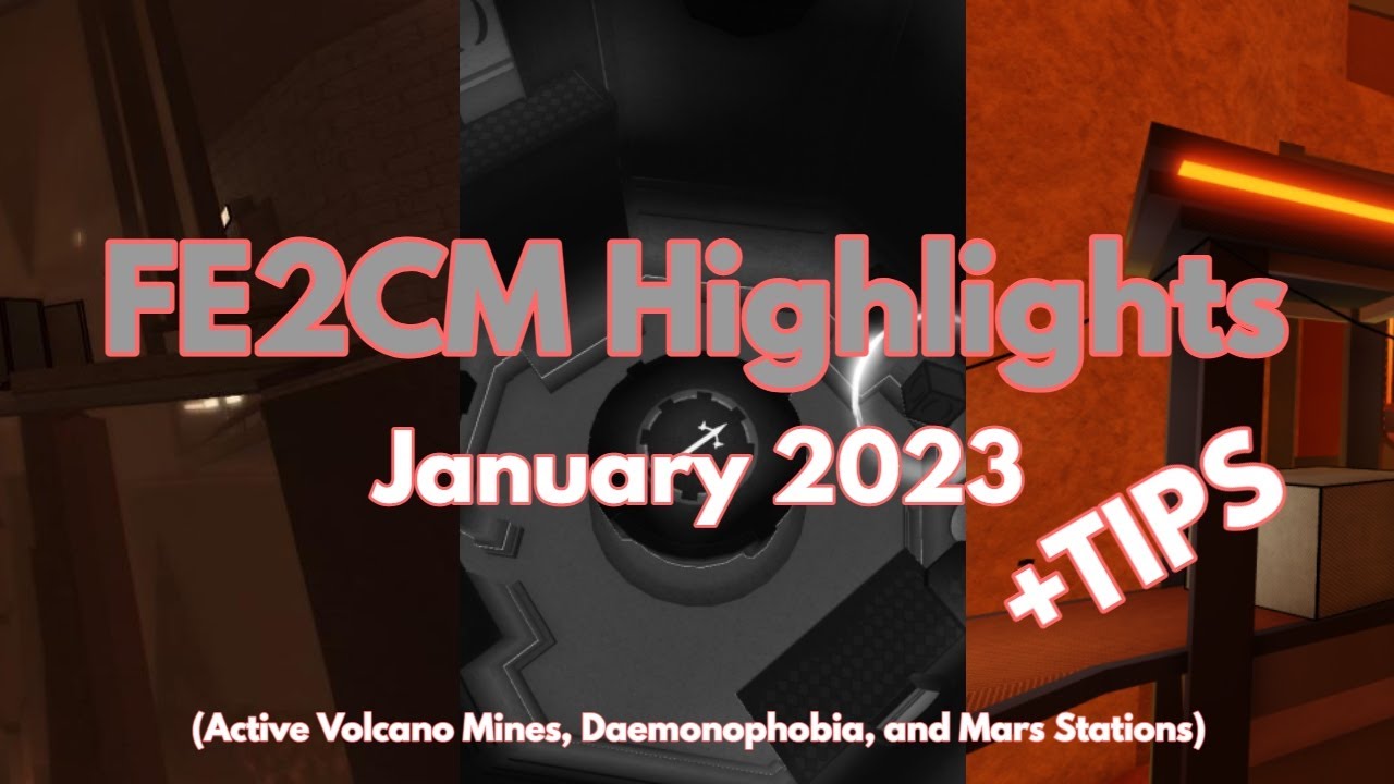 FE2CM Weekly Map Highlights in January 2023 (+Tips) (AVM, Daemonophobia ...