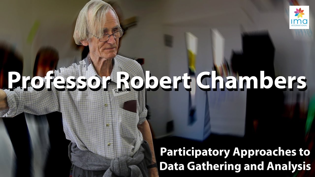 Robert Chambers - ''Participatory approaches to data gathering and ...