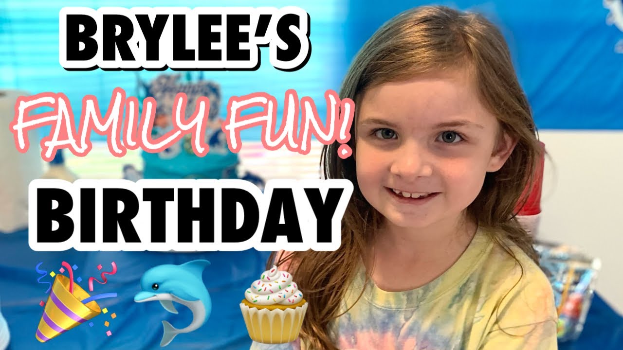 BRYLEE’S 8th BIRTHDAY PARTY! Spend Sunday with us! Family fun! - YouTube