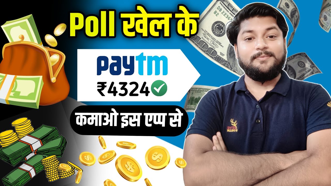 🤑Best Earning application 2023 | 🔥Earn करो Polls खेलकर कर | Earn Paytm ...