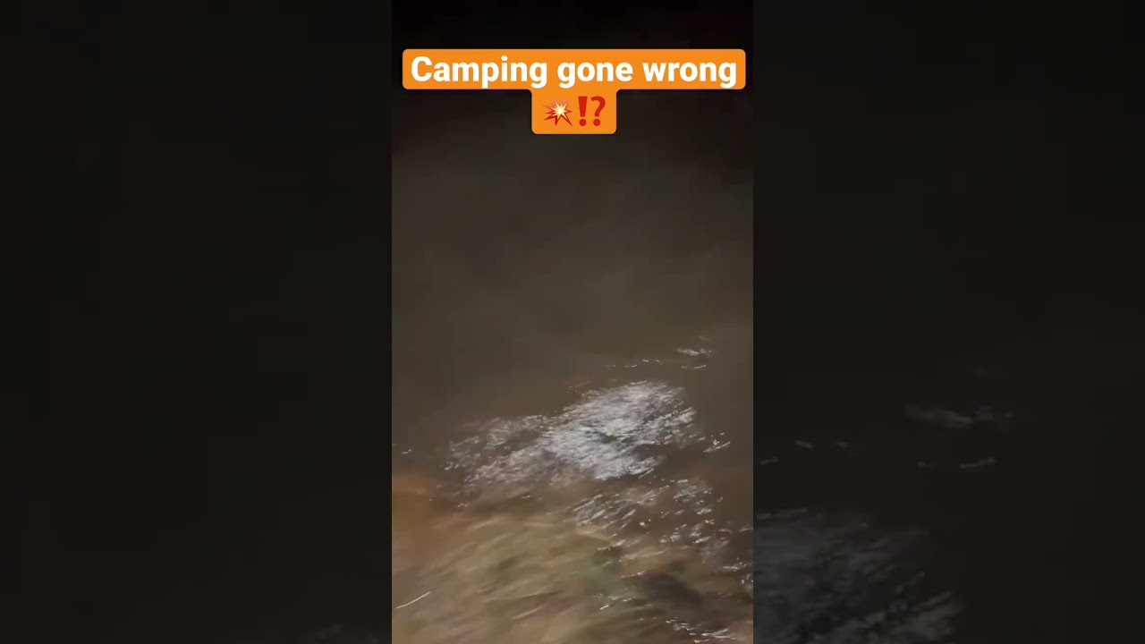 CAMPING GONE WRONG (FLOOD) - YouTube
