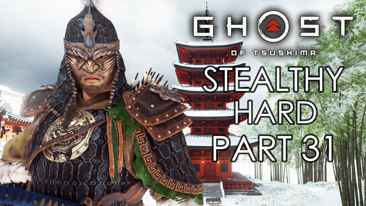 GHOST OF TSUSHIMA Stealthy Hard Gameplay Walkthrough Part 31 – MONGOL ...