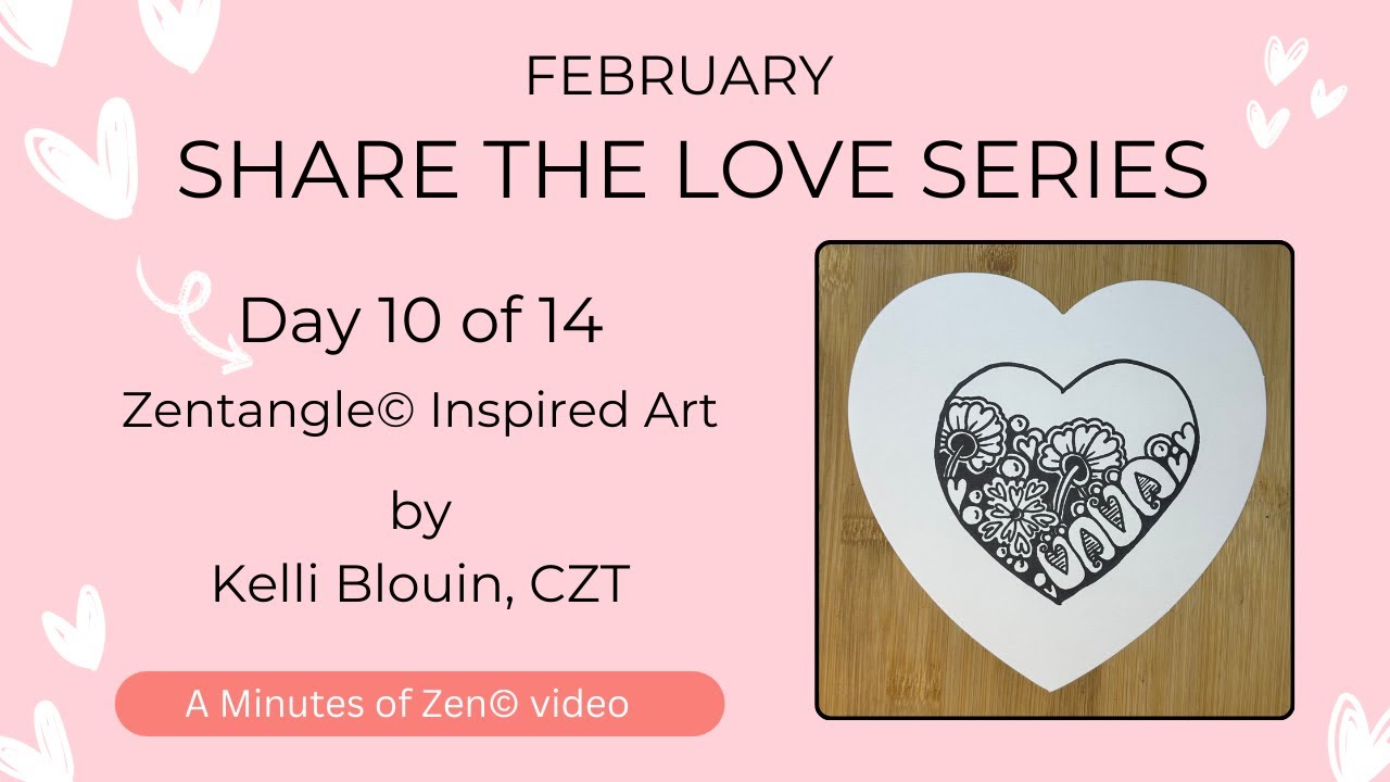 Beginner Zentangle© - Share the Love - Day 10 - Veruca - YouTube