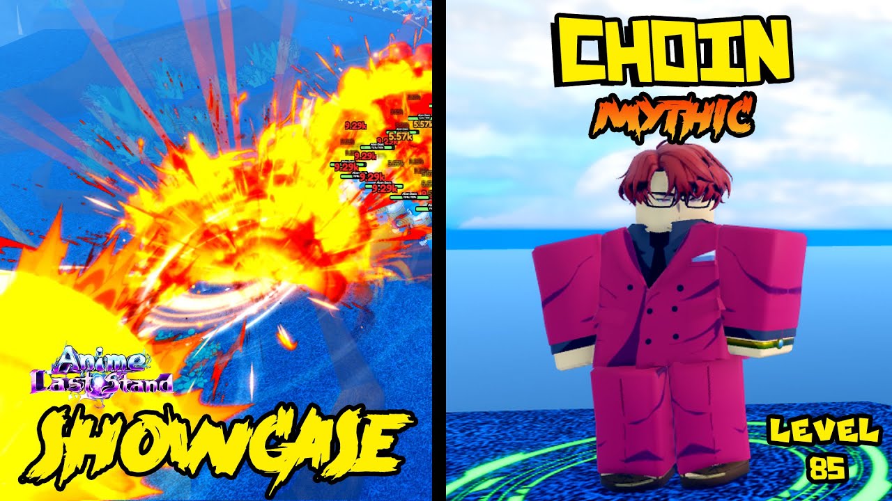 LVL 85 CHOIN MYTHIC UNIT SHOWCASE - ANIME LAST STAND - YouTube