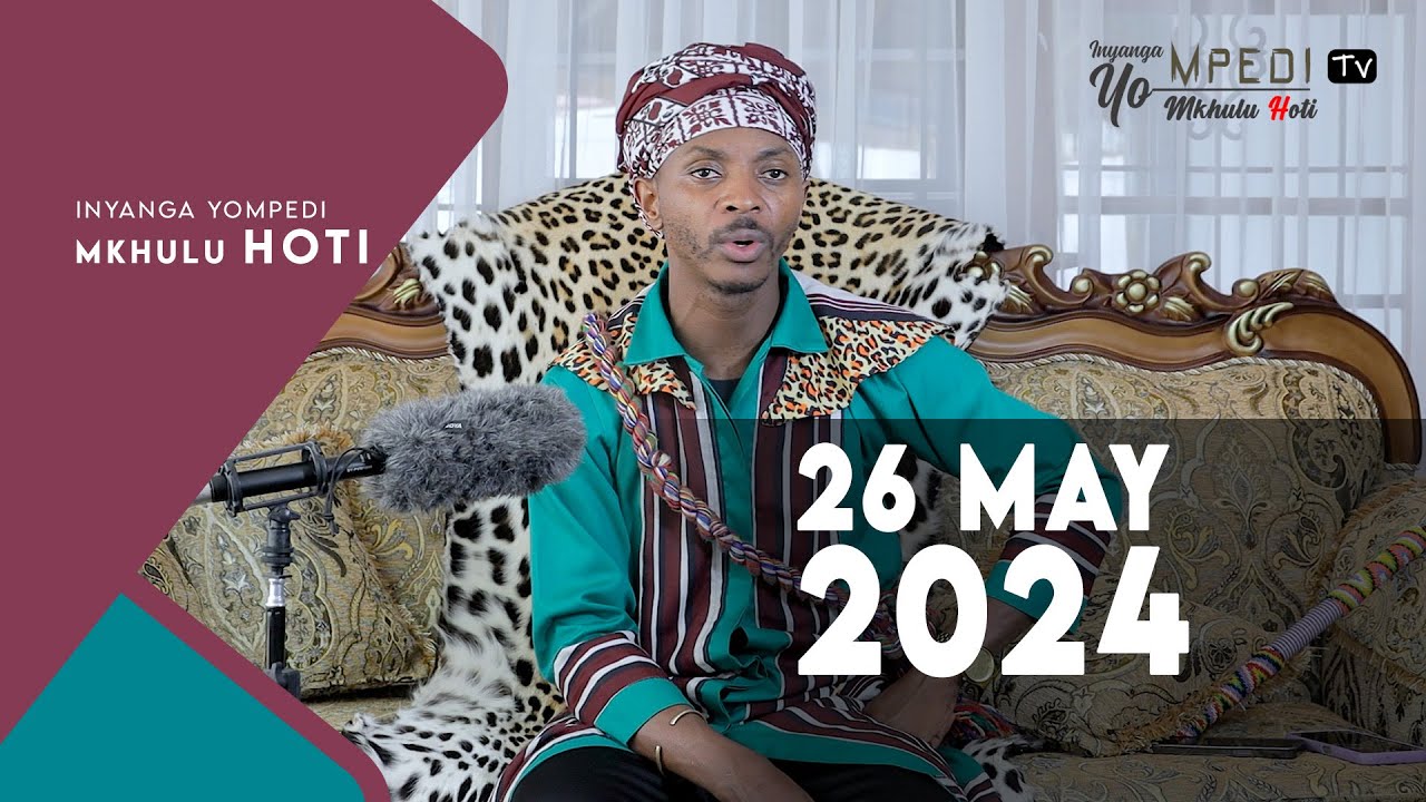 Inyanga YOMPEDI Tv | 26 May 2024 - YouTube
