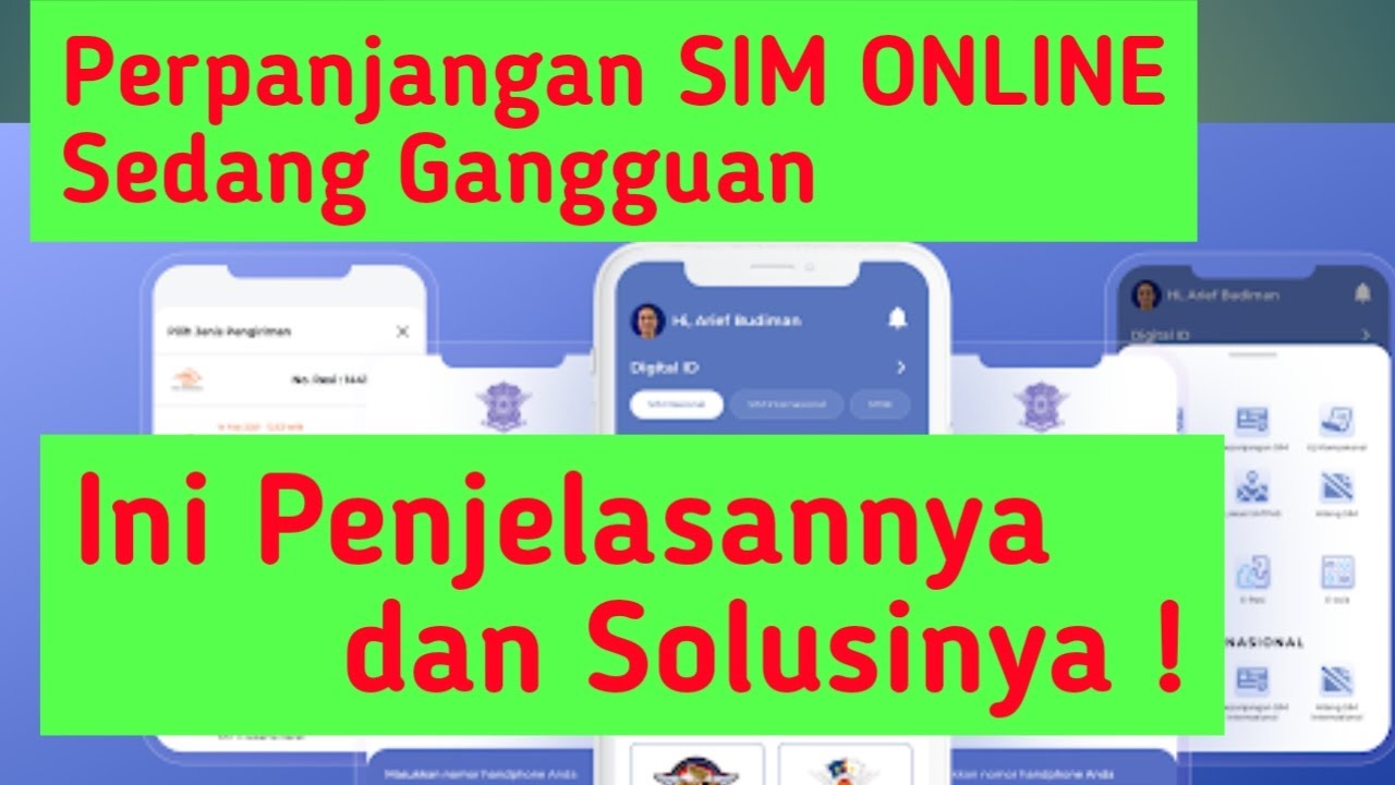 Perpanjangan SIM ONLINE Sedang gangguan, ini Penjelasannya dan ...
