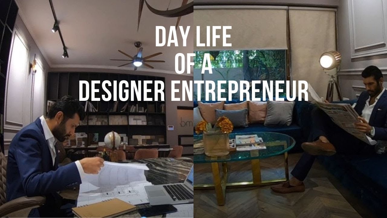 DAY LIFE OF A DESIGN ENTREPRENEUR #InteriorArchitecture - YouTube