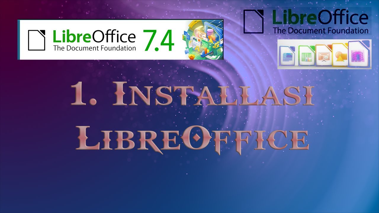 Belajar LibreOffice 1 Installasi LibreOffice - YouTube