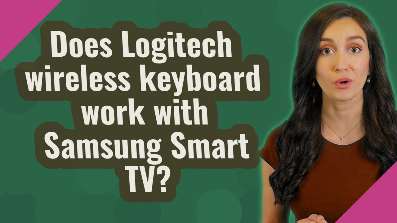 Does Logitech Wireless Keyboard Work With Samsung Smart TV YouTube does-logitech-wireless-keyboard-work-with-samsung-smart-tv-youtube