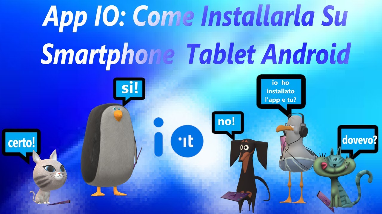 App IO: Come Installarla Su Smartphone/Tablet Android - YouTube